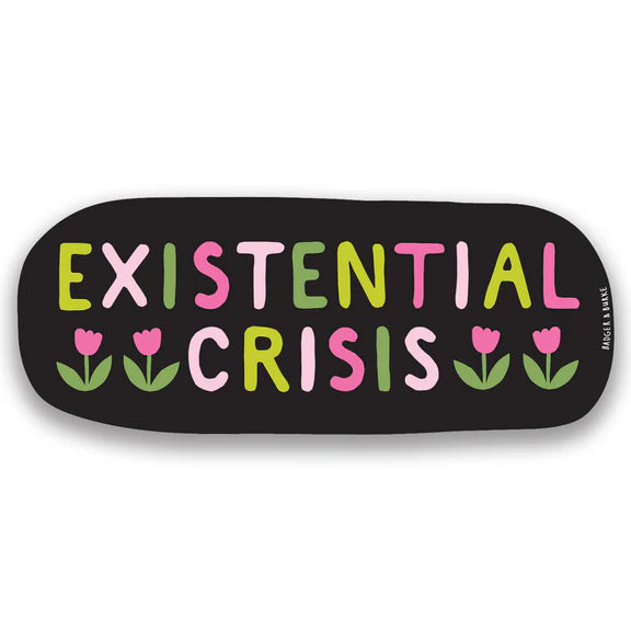 Existential Crisis Sticker – Zinnia Textiles Nelson